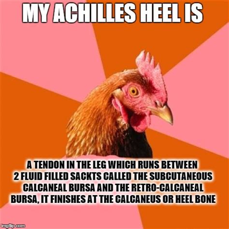 Anti Joke Chicken Achilles Heel Imgflip