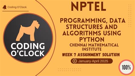 Programming Data Structures And Algorithms Using Python Week 7 Assignment Solution Jan Apr 2025