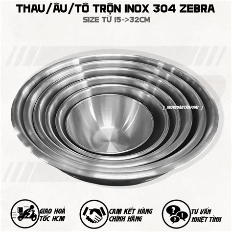 Thau Inox 304 Nhiều Kích Cỡ Thau Trộn Tô Trộn Âu Trộn Inox 304