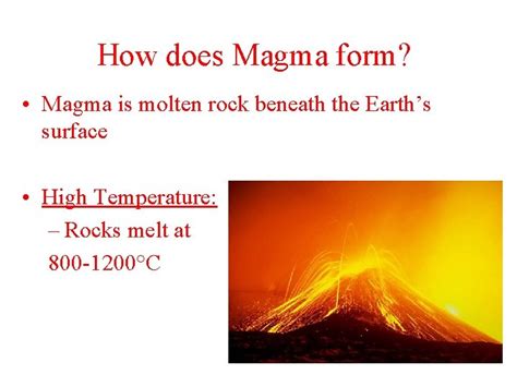 How Does Magma Form Magma Is Molten Rock