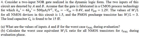 Solved Consider A Two Input NOR Gate Realized In The Chegg Com