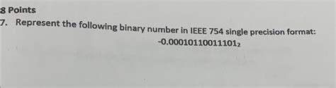 Solved 8 Points 7 Represent The Following Binary Number In Chegg