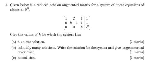 solved given below is a reduced echelon augmented matrix for