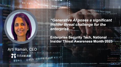 Arti Arora Raman On Linkedin National Insider Threat Awareness Month Fortifying Cybersecurity