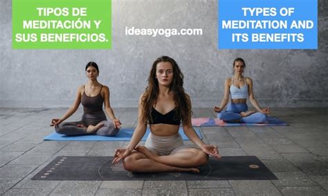 Tipos De MeditaciÓn Y Sus Beneficios Ideasyoga