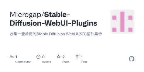 GitHub Microgap Stable Diffusion WebUI Plugins 收集一些常用的Stable