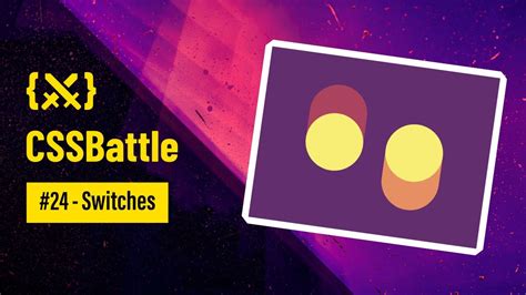 ⚔️ Css Battle — Switches Battle 4 Target 24 Youtube