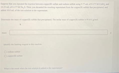 Solved Suppose That You Repeated The Reaction Between