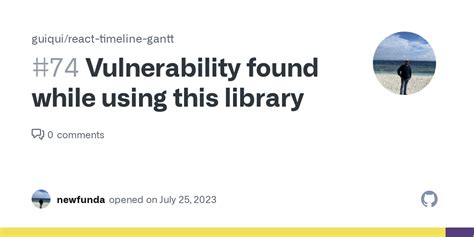 Vulnerability Found While Using This Library Issue Guiqui React Timeline Gantt GitHub
