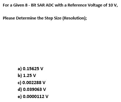 Solved For A Given Bit SAR ADC With A Reference Voltage Of Chegg Com