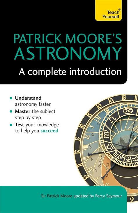 Patrick Moores Astronomy A Complete Introduction By Patrick Moore And