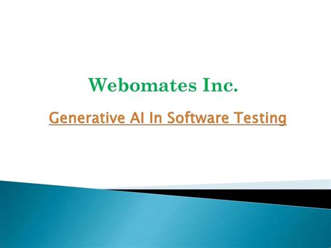Ppt Generative Ai In Software Testing Powerpoint Presentation Free Download Id12505520