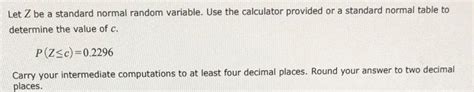 [answered] Let Z Be A Standard Normal Random Variable Use The Kunduz