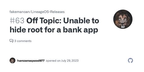Off Topic Unable To Hide Root For A Bank App · Issue 63 · Fakemanoanlineageos Releases · Github