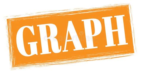 Graph Text Written On Orange Stamp Sign Stock Illustration Illustration Of Button Banner