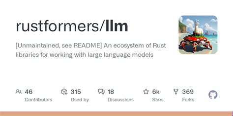 Github Rustformersllm Unmaintained See Readme An Ecosystem Of Rust Libraries For Working