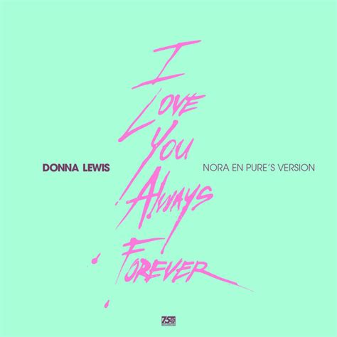 Donna Lewis Nora En Pure I Love You Always Forever Noras Version