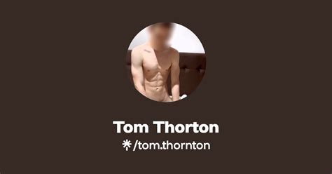 Tom Thorton Find Tom Thorton Onlyfans Linktree