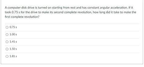 Solved A Computer Disk Drive Is Turned On Starting From Rest