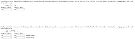 Solved Use Newtons Method To Approximate The Zero S Of The