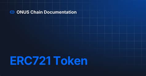 erc721 token onus chain documentation
