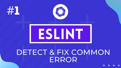 1 ESLint To Fix Common Javascript Errors In Hindi And Urdu YouTube
