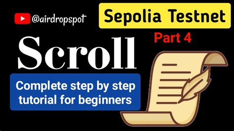 Scroll Sepolia Testnet Step By Step Tutorial For Beginners Scroll