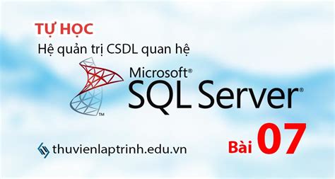 Tự học MS SQL Server Bài