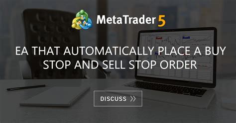 Ea That Automatically Place A Buy Stop And Sell Stop Order Forex Robots Reviews Expert