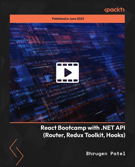 React Bootcamp With Net Api Router Redux Toolkit Hooks By Packt Cademy