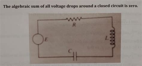 Solved The Algebraic Sum Of All Voltage Drops Around A