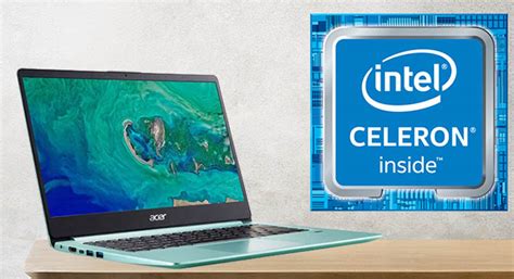 Chip Intel Celeron Là Gì Có Mạnh Không Có Trên Dòng Laptop Nào