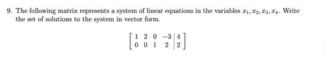 Solved The Following Matrix Represents A System Of Linear Chegg