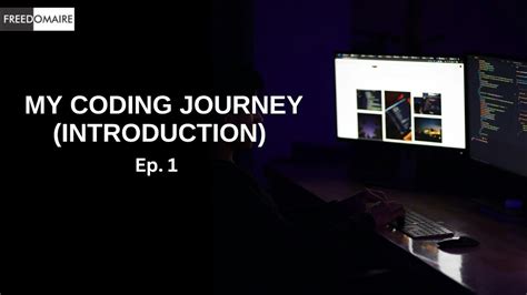 My Coding Journey Ep1 Introduction Youtube