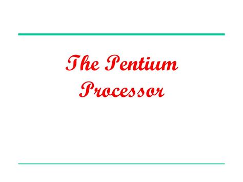 Ppt The Pentium Processor Powerpoint Presentation Free Download Id