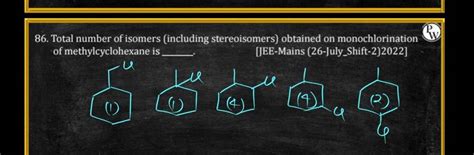 Total Number Of Isomers Including Stereoisomers Obtained On Monochlorin