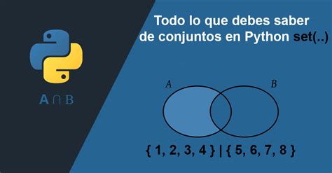 Todo Lo Que Debes Saber De Conjuntos En Python — Set … By Luis Miguel Báez Medium