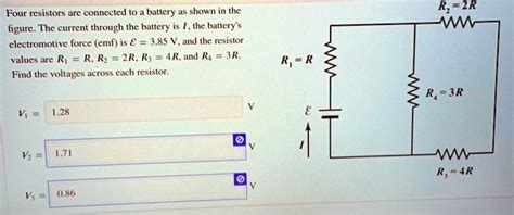 SOLVED Four Resistors Are Connected T Baltery Shown The Tigure The Current Through The