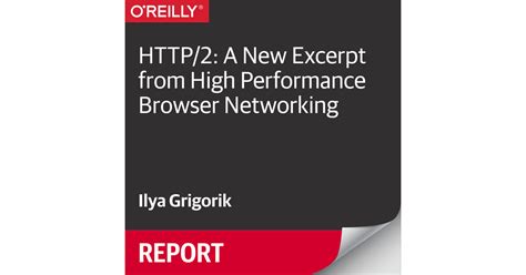 2 A New Excerpt From High Performance Browser Networking[book]