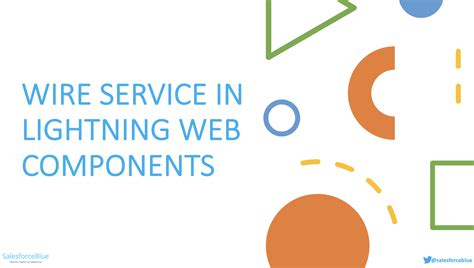 Wire Service In Lightning Web Components Salesforceblue