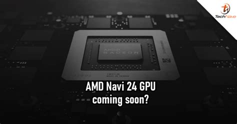 Amds Smallest Rdna 2 Gpu Is Navi 24 1024 Shader Cores And 16mb