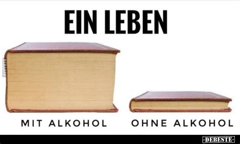 Ein Leben - mit Alkohol / ohne Alkohol.. - DEBESTE.de