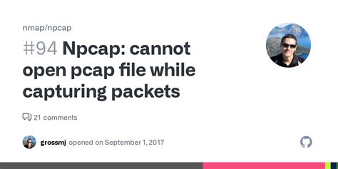 Npcap Cannot Open Pcap File While Capturing Packets · Issue 94 · Nmap