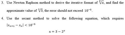 Solved Use Newton Raphson Method To Derive The Iterative Chegg