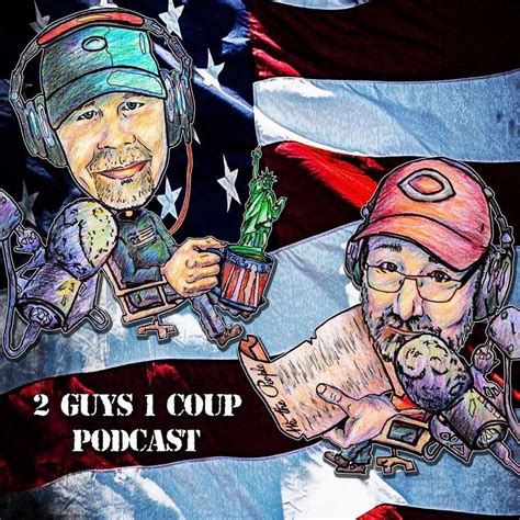 Podcast 2 Guys 1 Coup Podcast Apple Podcasts