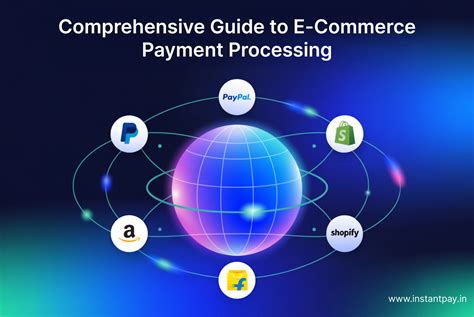 Comprehensive Guide To E Commerce Payment Processing 2025