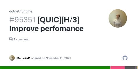QUIC H 3 Improve Perfomance Issue 95351 Dotnet Runtime GitHub