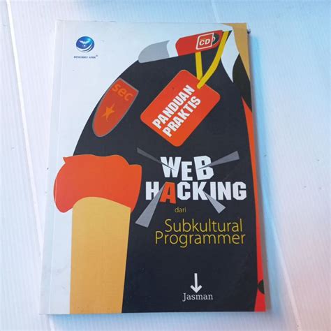 Jual Buku Komputer Paduan Praktis Web Hacking Dari Subkultural Programmer Shopee Indonesia