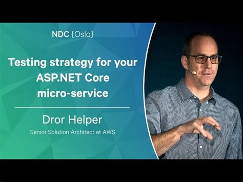 NDC Conferences Talk Testing Strategy For Your ASP NET Core Micro Service From NDC Conferences
