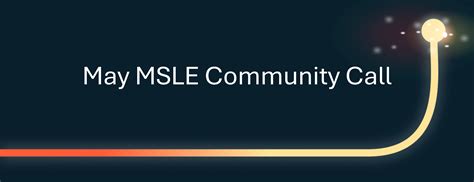 Join Us For Our Upcoming Msle Community Call Microsoft Community Hub
